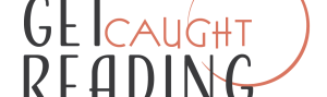 Get Caught Reading – Sponsored by Every Child a Reader